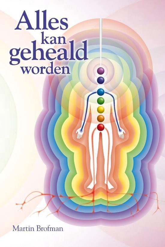 Alles kan geheald worden, Martin Brofman | 9789077247846 | Boeken | bol