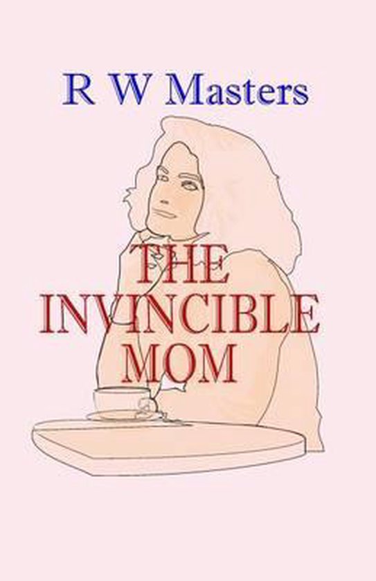 The Invincible Mom, R W Masters | 9781502484222 | Boeken | bol.com