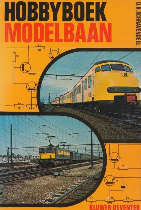 Hobbyboek modelbaan. Praktische schakelingen voor het ...