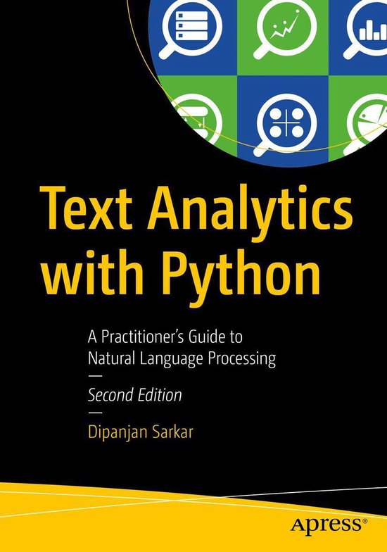 Text Analytics with Python (ebook), Dipanjan Sarkar | 9781484243541 | Boeken | bol.com