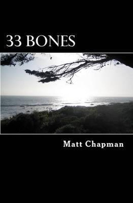 33 Bones, Matt Chapman | 9781466311183 | Boeken | bol.com