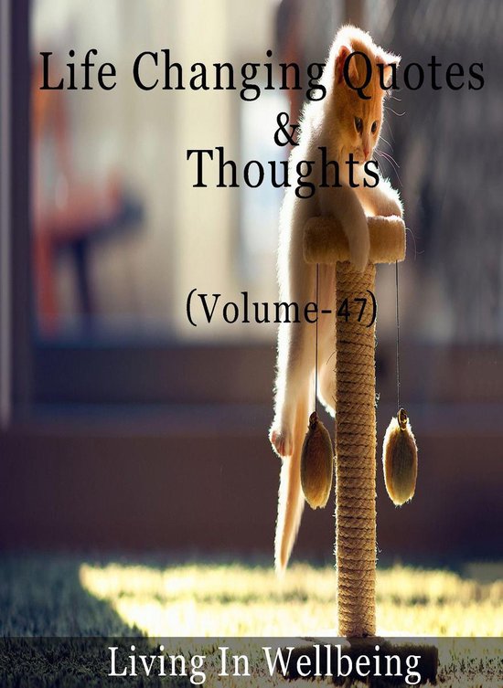 Life Changing Quotes & Thoughts 47 - Life Changing Quotes & Thoughts ...