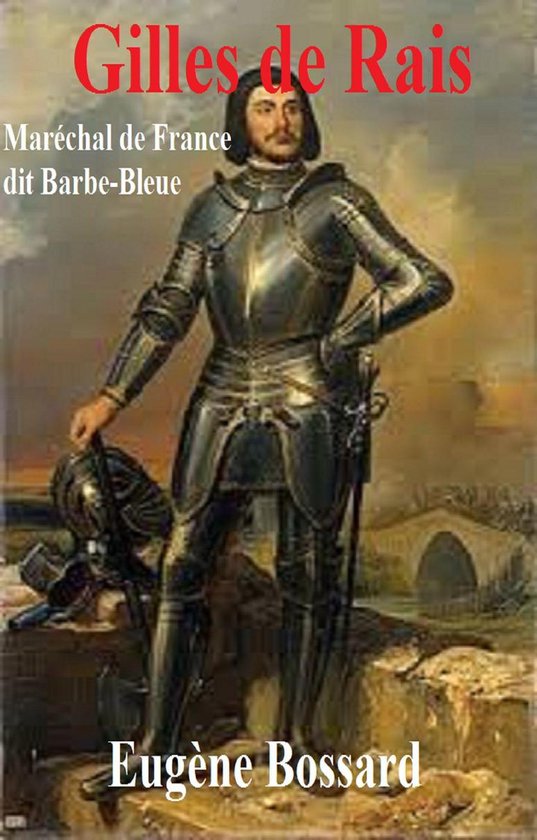 Gilles de Rais (ebook) | 1230003298732 | Boeken | bol.com