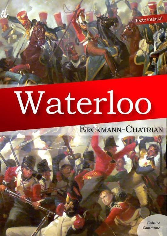 Waterloo (ebook), Erckmann-Chatrian | 9782363077271 | Boeken | bol.com