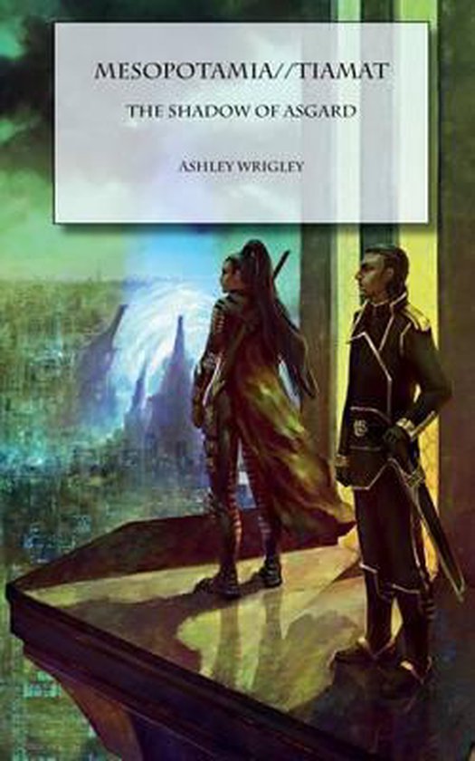 Mesopotamia//Tiamat-The Shadow of Asgard, Ashley Wrigley ...