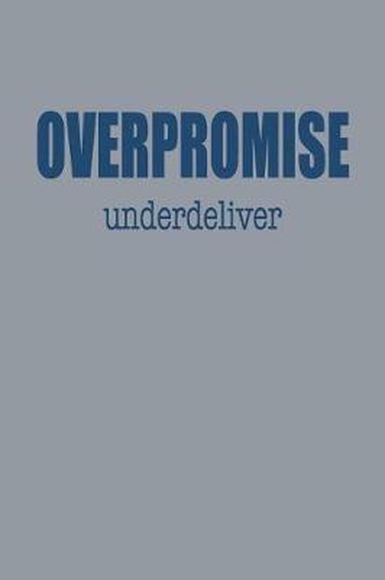 Overpromise Underdeliver, Cubicle Friend | 9781099072932 | Boeken | bol.com