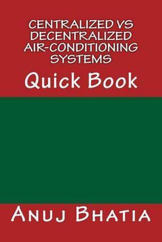 Centralized vs Decentralized Air-conditioning Systems | 9781508676201 ... Centralized vs Decentralized Air-conditioning Systems | 9781508676201 ...
