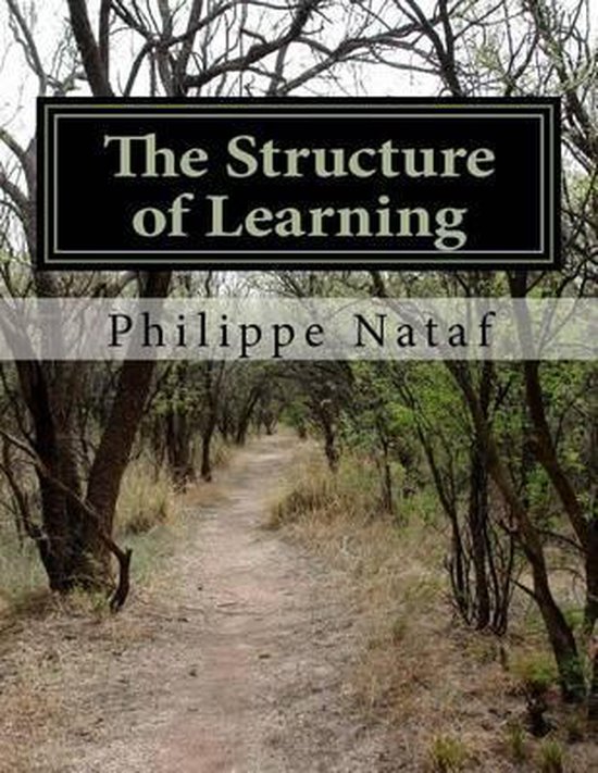 The Structure of Learning | 9781481173346 | Philippe Nataf | Boeken ...
