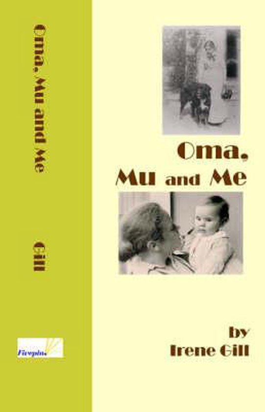 Oma, Mu and Me, Irene Gill | 9781903877425 | Boeken | bol