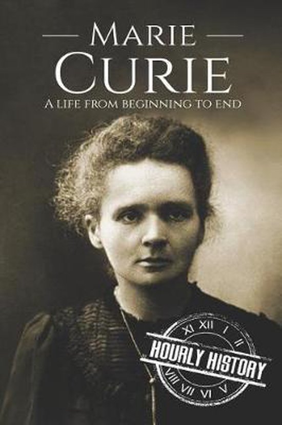 Biographies of Women in History- Marie Curie, Hourly History ...