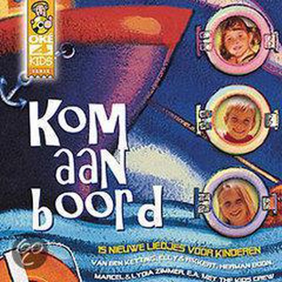 Kom Aan Boord Backingtrack, Oke4Kids | CD (album) | Muziek | bol