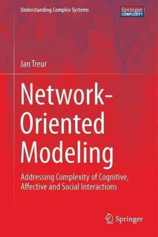 Network-Oriented Modeling | 9783319452111 | Jan Treur | Boeken | bol.com