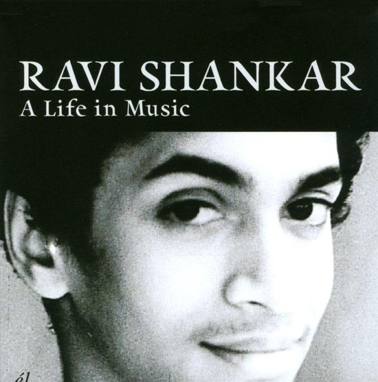 Life in Music, Ravi Shankar | CD (album) | Muziek | bol.com