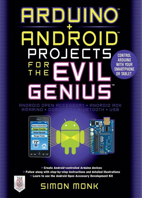 Arduino + Android Projects for the Evil Genius (ebook), Simon Monk | 9780071775977 |... | bol