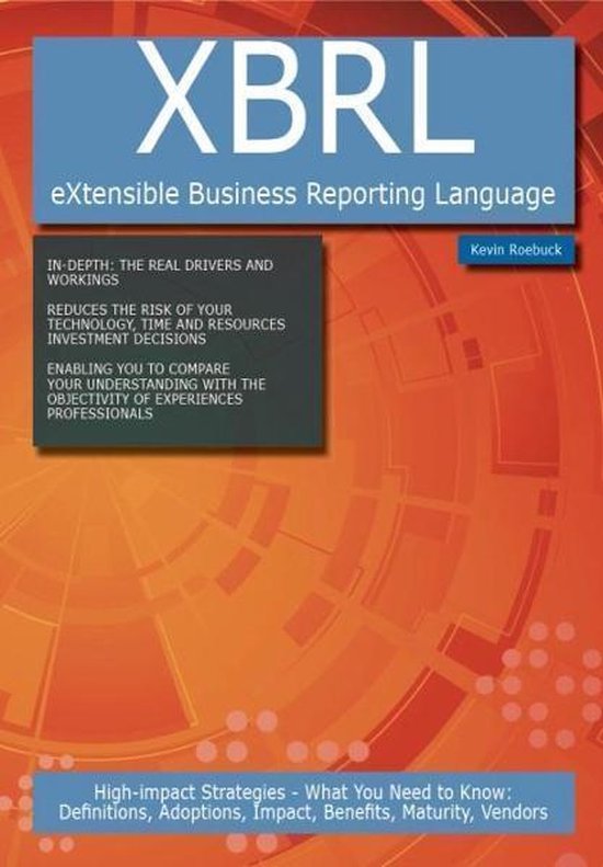XBRL (eXtensible Business Reporting Language): High-impact Strategies ...