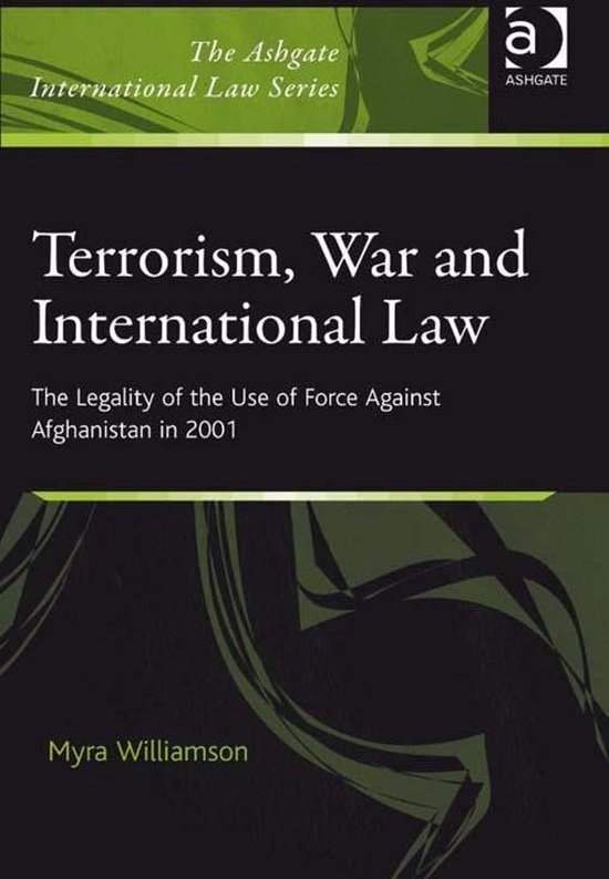 Terrorism, War and International Law (ebook), Myra Williamson ...