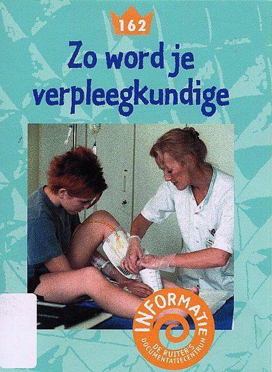 Zo word je verpleegkundige | 9789001300722 | Boeken | bol.com