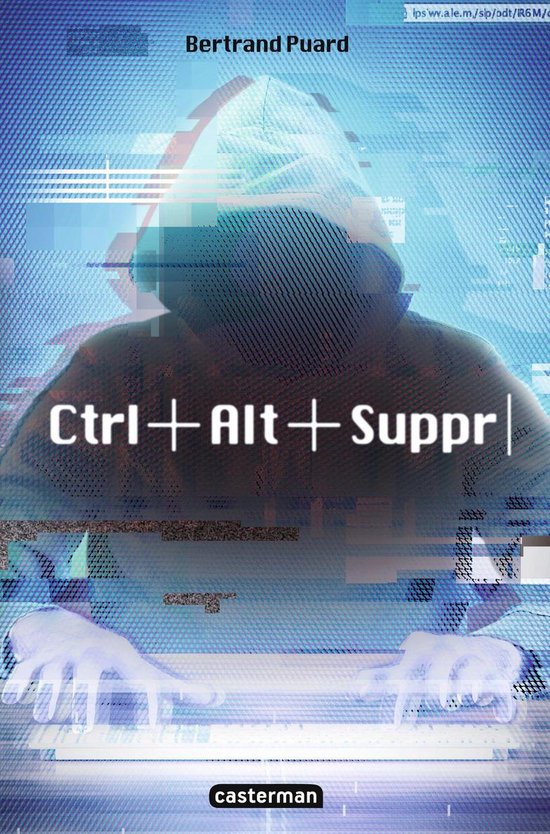 Ctrl+Alt+Suppr 1 - Ctrl+Alt+Suppr (Saison 1) (ebook), Bertrand Puard ...