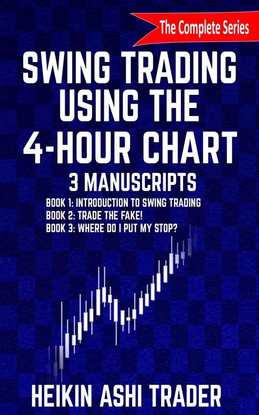 Swing Trading using the 4-hour chart 1-3 (ebook), Heikin Ashi Trader | 1230002235462 |... | bol.com