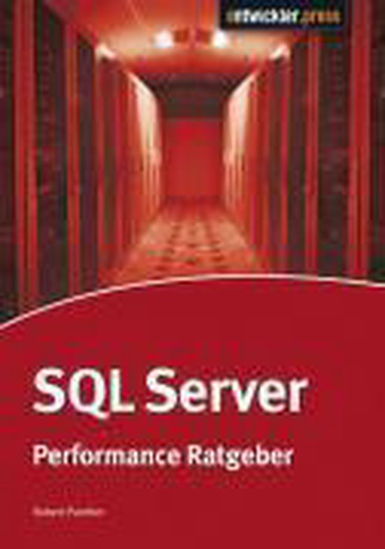 SQL Server Performance-Ratgeber, Robert Panther | 9783868020304 ... SQL Server Performance-Ratgeber, Robert Panther | 9783868020304 ...