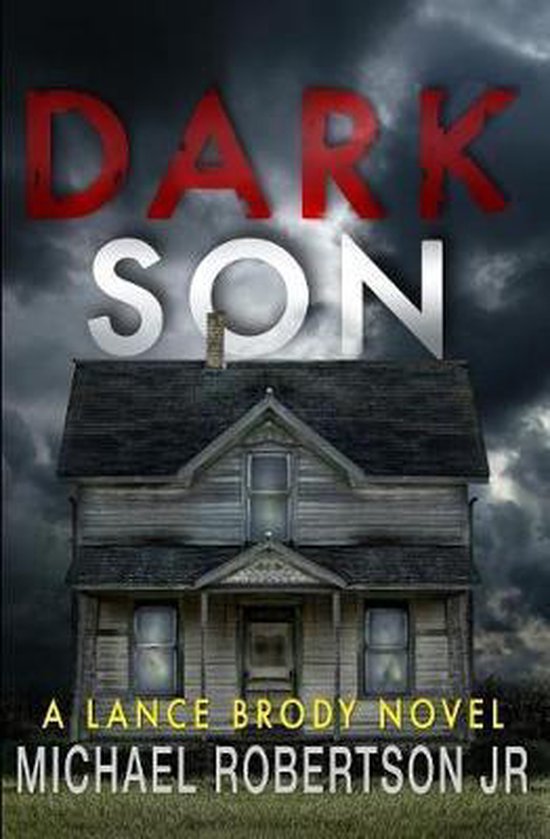 Lance Brody- Dark Son, Michael Robertson Jr | 9781973178699 | Boeken | bol