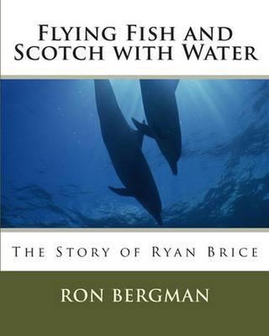 Flying Fish and Scotch with Water, Ron Bergman | 9781481962896 | Boeken ...