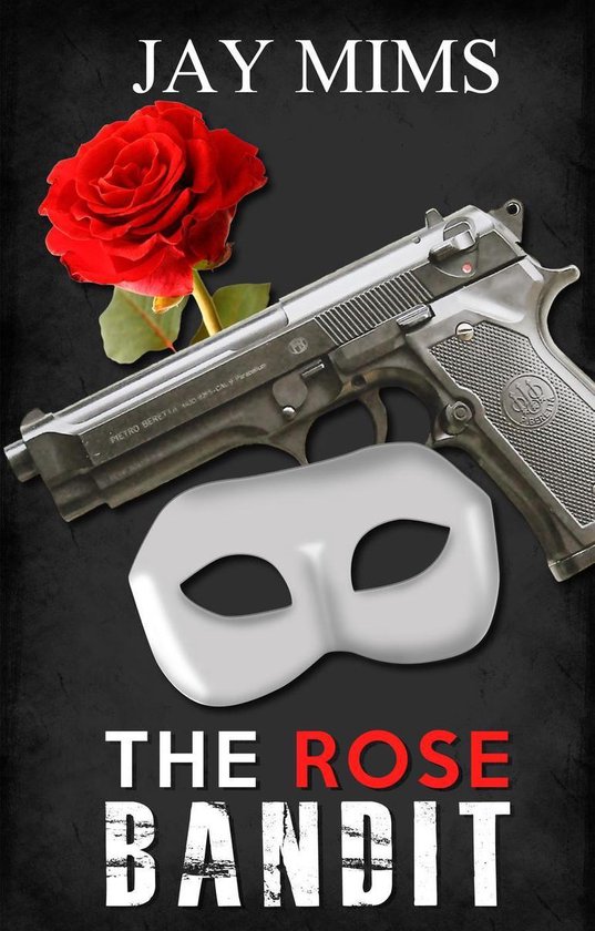 Dan Landis Mystery Series 1 - The Rose Bandit (ebook), Jay Mims | 9780997212570 | Boeken | bol