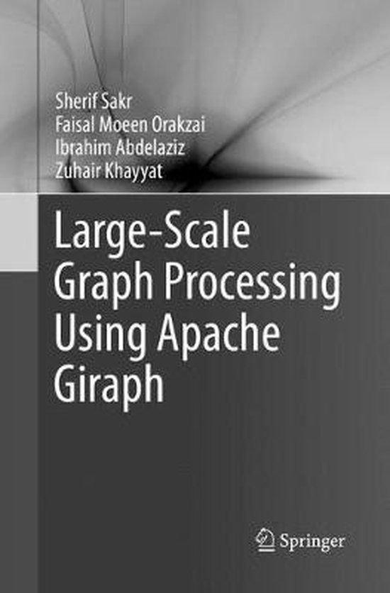 Large-Scale Graph Processing Using Apache Giraph | 9783319837352 ...