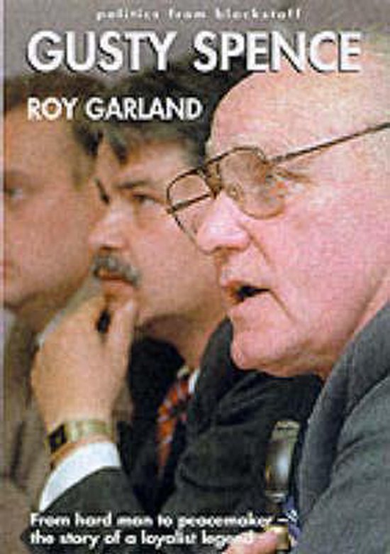 Gusty Spence | 9780856406980 | Roy Garland | Boeken | bol.com
