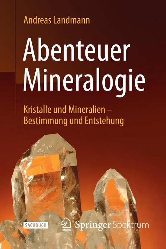 Abenteuer Mineralogie (ebook), Andreas Landmann | 9783642377433 ...