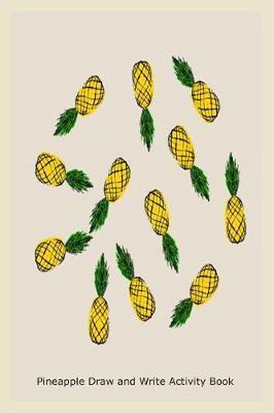 Pineapple Draw and Write Activity Book, Creative Juices Publishing ...