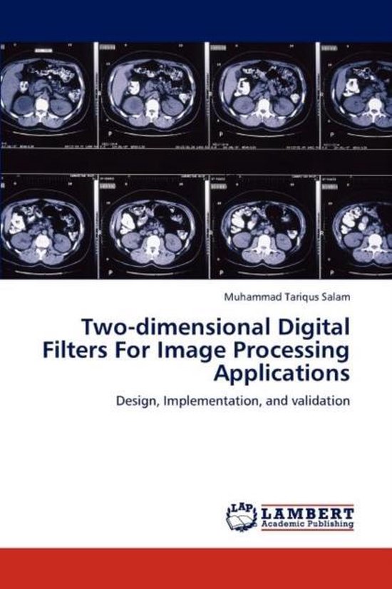 Two-Dimensional Digital Filters for Image Processing Applications ...