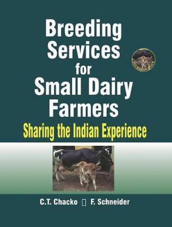 Breeding Services for Small Dairy Farmers, C T Chacko | 9781138401549 ...