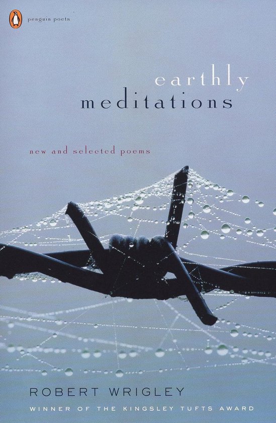 Earthly Meditations, Robert Wrigley | 9780143037798 | Boeken | bol.com