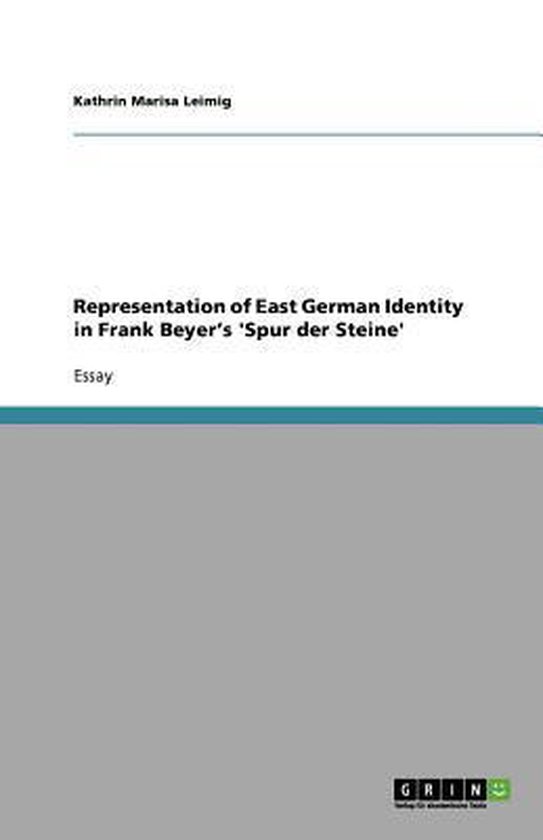 Representation of East German Identity in Frank Beyer's 'Spur der ...
