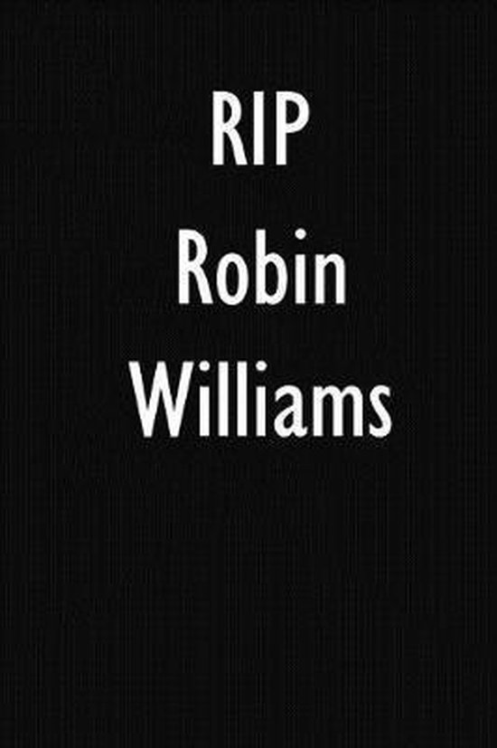 RIP Robin Williams, Tribute Notebooks | 9781727415735 | Boeken | bol.com