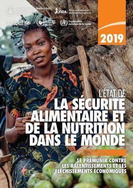 Letat De La Securite Alimentaire Et De La Nutrition Dans Le Monde 2019