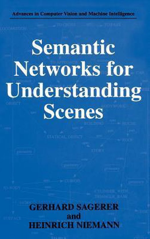Semantic Networks for Understanding Scenes | 9780306457043 | Gerhard ...