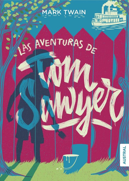 Austral Intrépida - Las aventuras de Tom Sawyer (ebook), Mark Twain ...