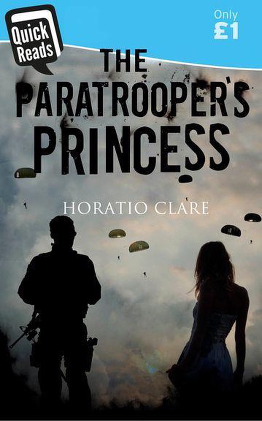Quick Reads - The Paratrooper's Princess (ebook), Horatio Clare ...