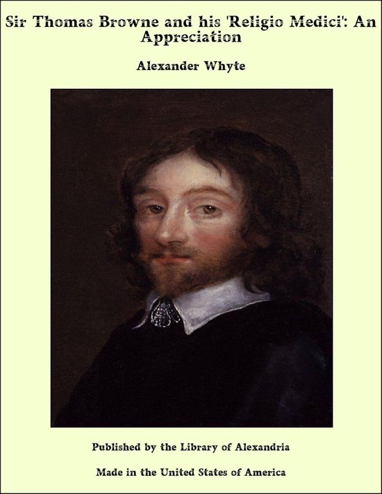 Sir Thomas Browne and his 'Religio Medici': An Appreciation (ebook ...