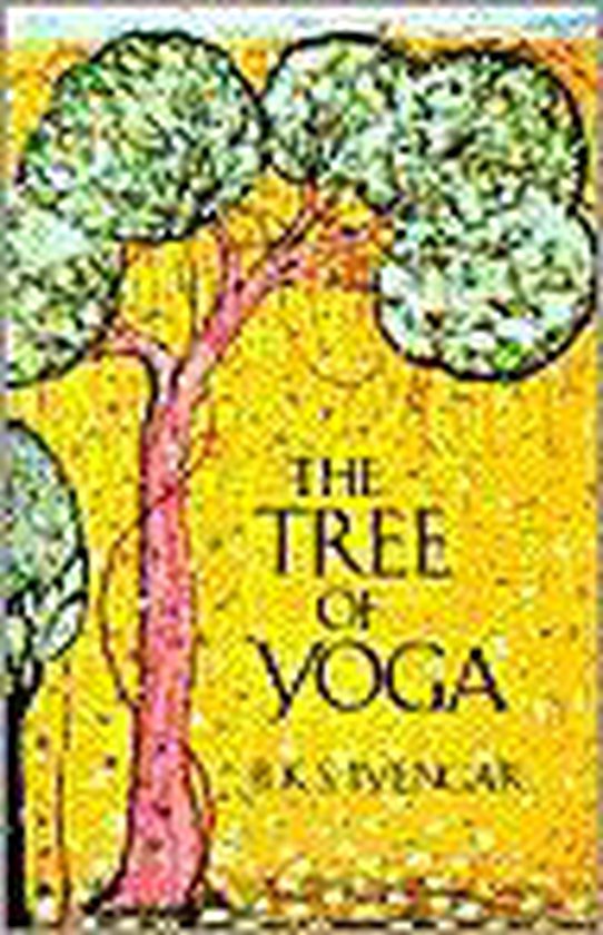 The Tree of Yoga, B.K.S. Iyengar | 9780877734642 | Boeken | bol