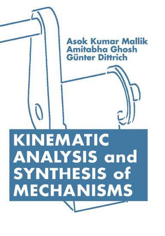 Kinematic Analysis and Synthesis of Mechanisms (ebook), Asok Kumar Mallik |... | bol.com