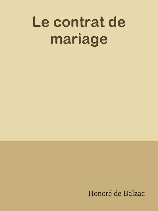 Le contrat de mariage (ebook), Honoré de Balzac | 1230003491935 | Boeken | bol.com