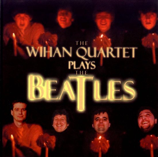 Wihan Quartet Plays the Beatles, The Wihan Quartet | CD (album ...