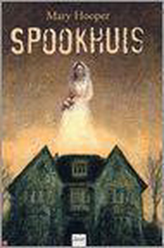 Spookhuis, Mary Hooper | 9789050164382 | Boeken | bol