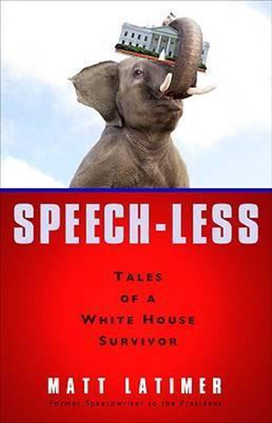 Speech-Less, Matthew Latimer | 9780307463722 | Boeken | bol
