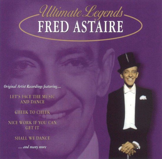 Ultimate Legends: Fred Astaire, Fred Astaire | Muziek | bol