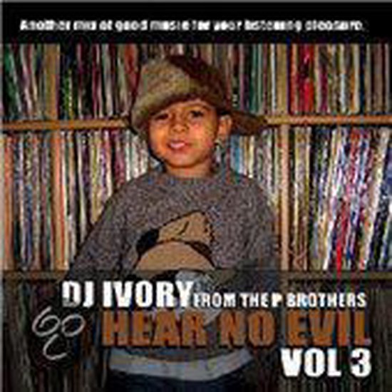 Hear No Evil Vol.3, Dj Ivory | CD (album) | Muziek | bol