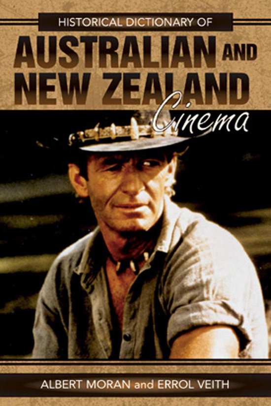Historical Dictionary of Australian and New Zealand Cinema (ebook ...
